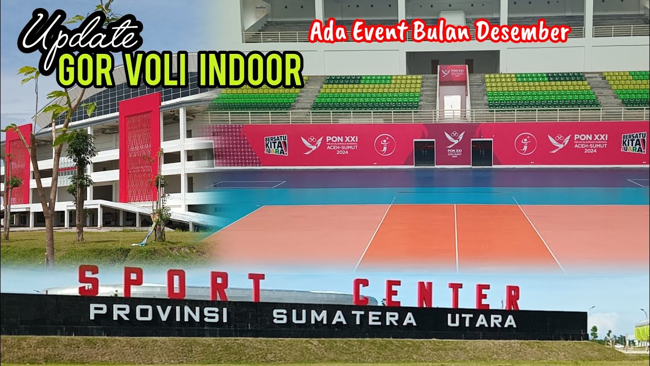 CAKEP GOR VOLI INDOOR TERBARU II ADA EVENT DESEMBER'24 II SPORT CENTER ...