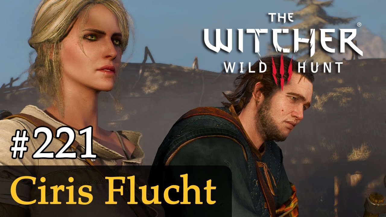 #221: Ciris Flucht [jugendfrei] Let's Play The Witcher 3 (Next Gen ...