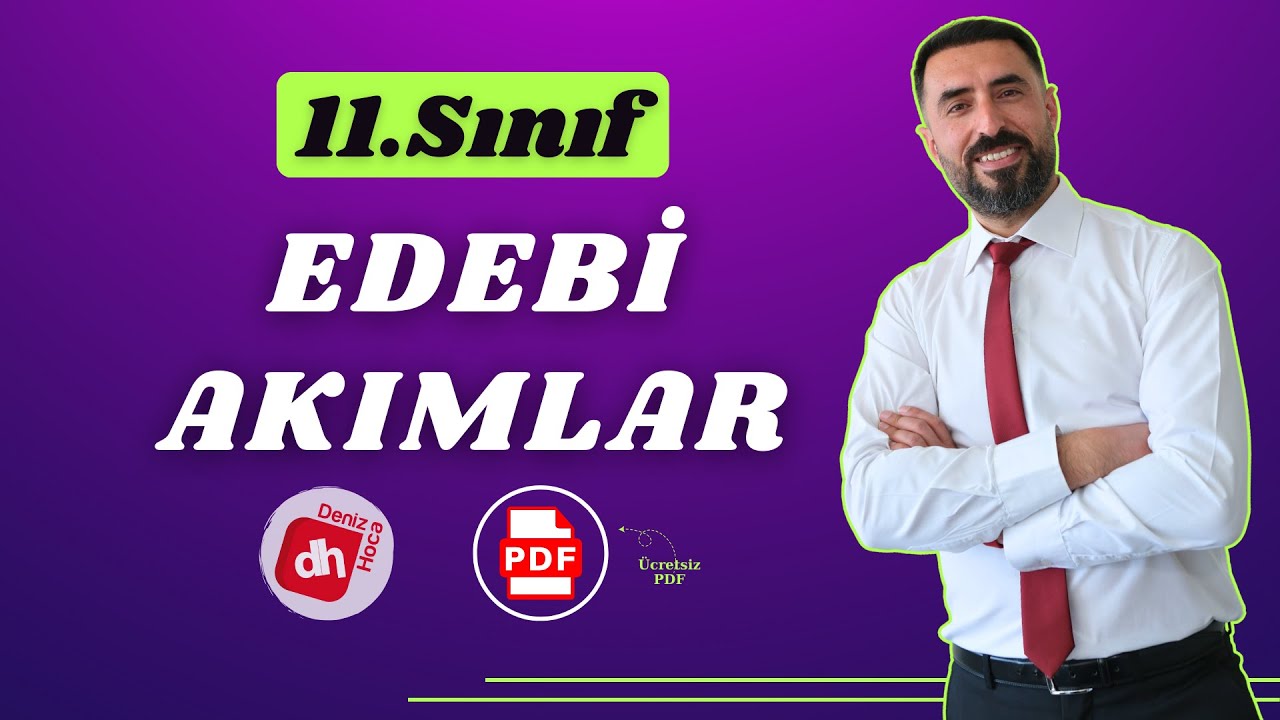 EDEBİ AKIMLAR 2025 / 11.Sınıf Edebiyat Giriş Ünitesi / Deniz Hoca +PDF📝 ...
