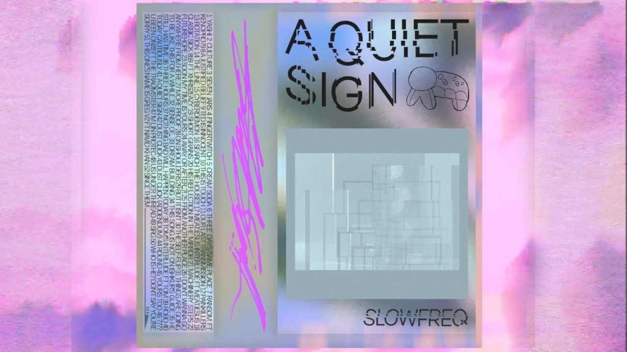 slowfreq - A Quiet Sign [FULL ALBUM] - YouTube