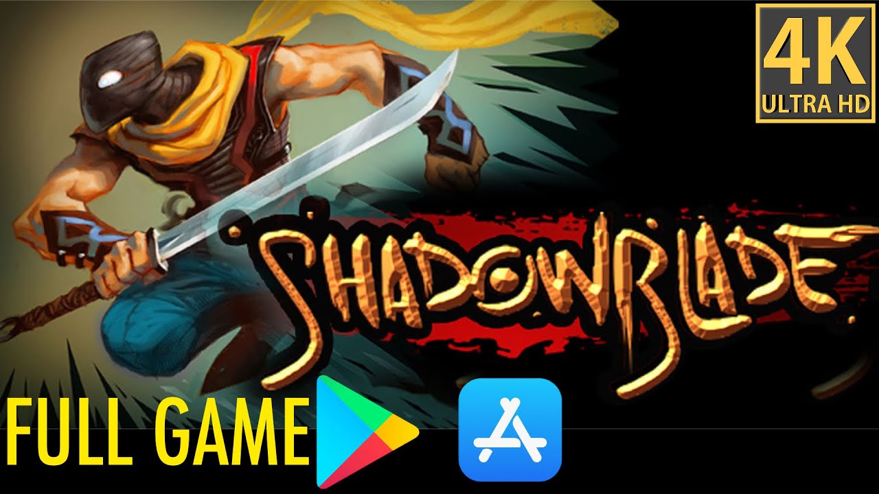Shadow Blade CM - FULL GAME - 4K Mobile iOS Android - iPhone Pro Max ...