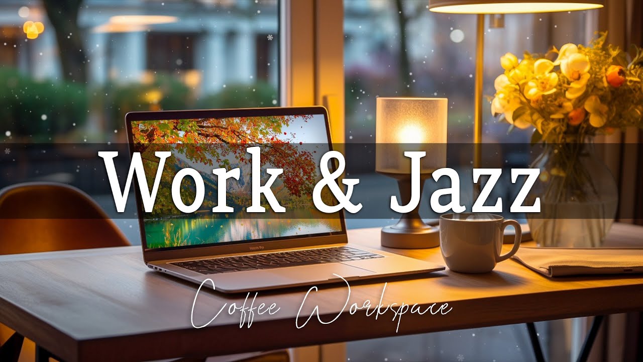 Work Jazz Music ☕ Soft Winter Jazz Instrumental & Smooth Piano Music ...