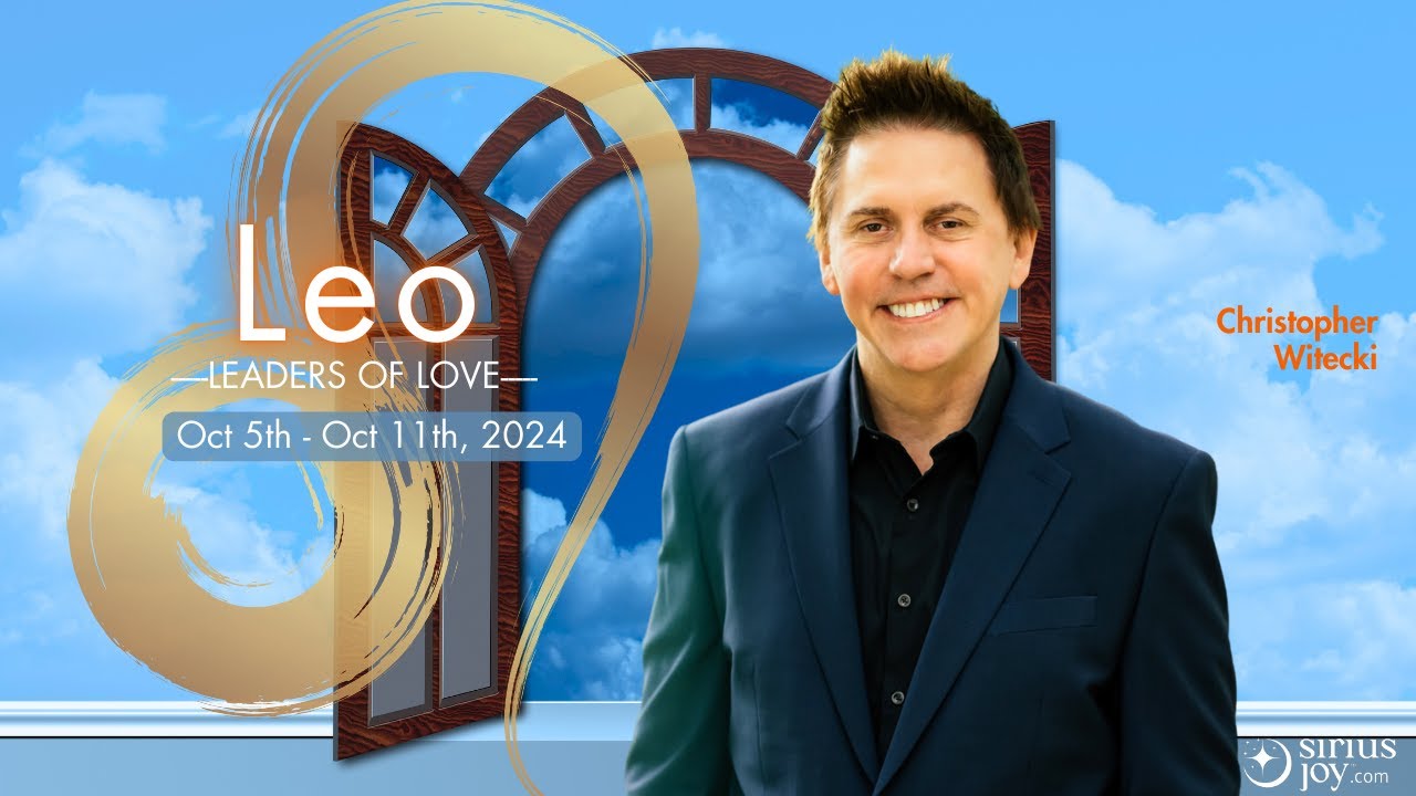 Leo Soul Horoscope: October 5th - October 11th : SiriusJoy.com - YouTube