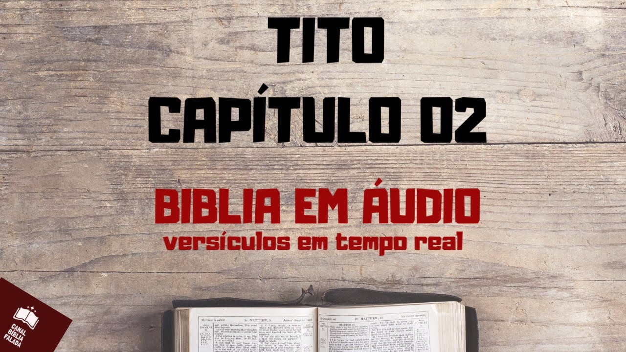 TITO CAPÍTULO 2 - BÍBLIA EM ÁUDIO - YouTube