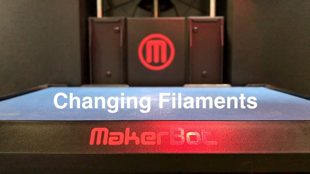 MakerBot - Changing Filaments - YouTube