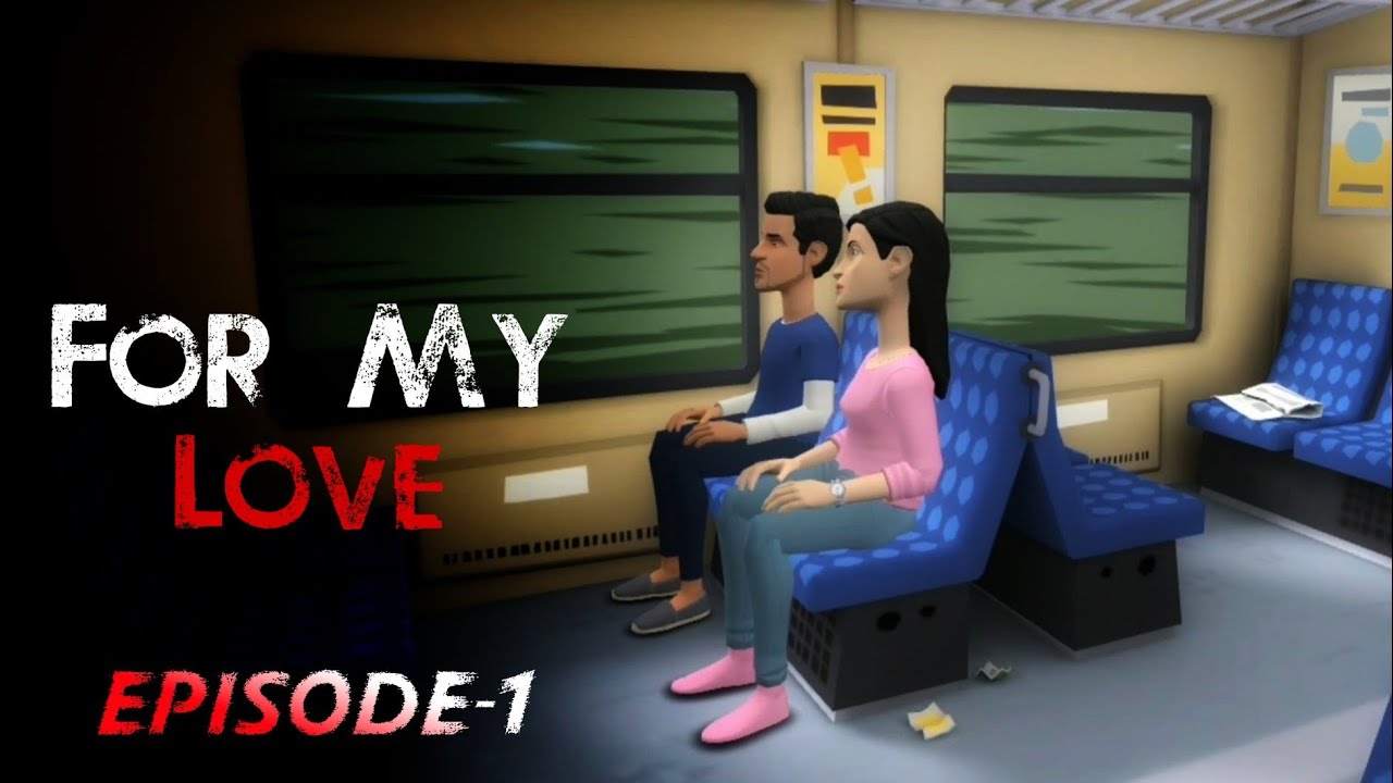 For My Love | Animation Series | Episode-1 - YouTube