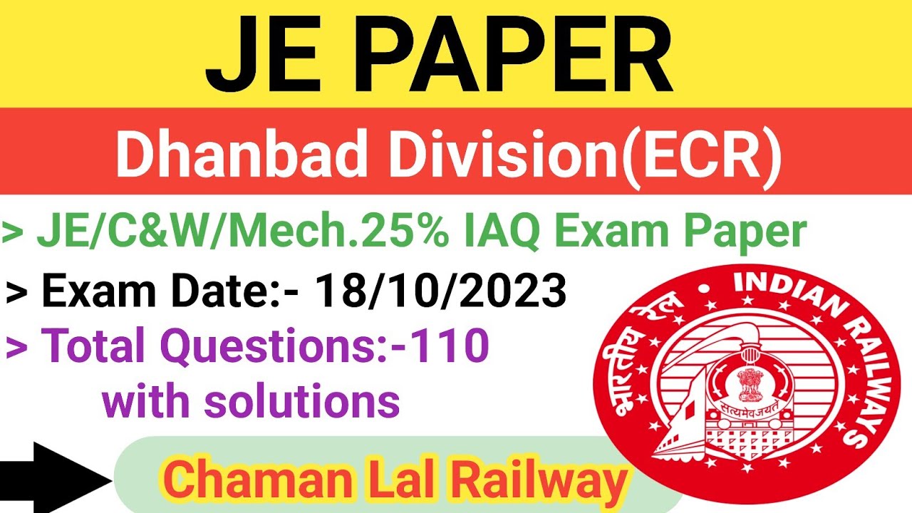 Dhanbad Division(East Central Railway) 18/10/2023 JE Paper solution ...