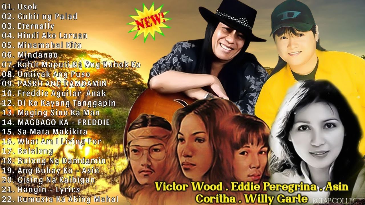 Tagalog Pinoy Old Love Songs Of Asin, Freddie Aguilar NON STOP Mga ...