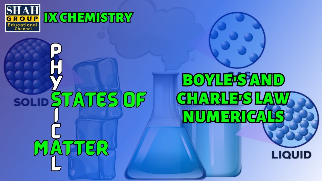 IX CHEMISTRY| CHAPTER: PHYSICAL STATES OF MATTER - YouTube