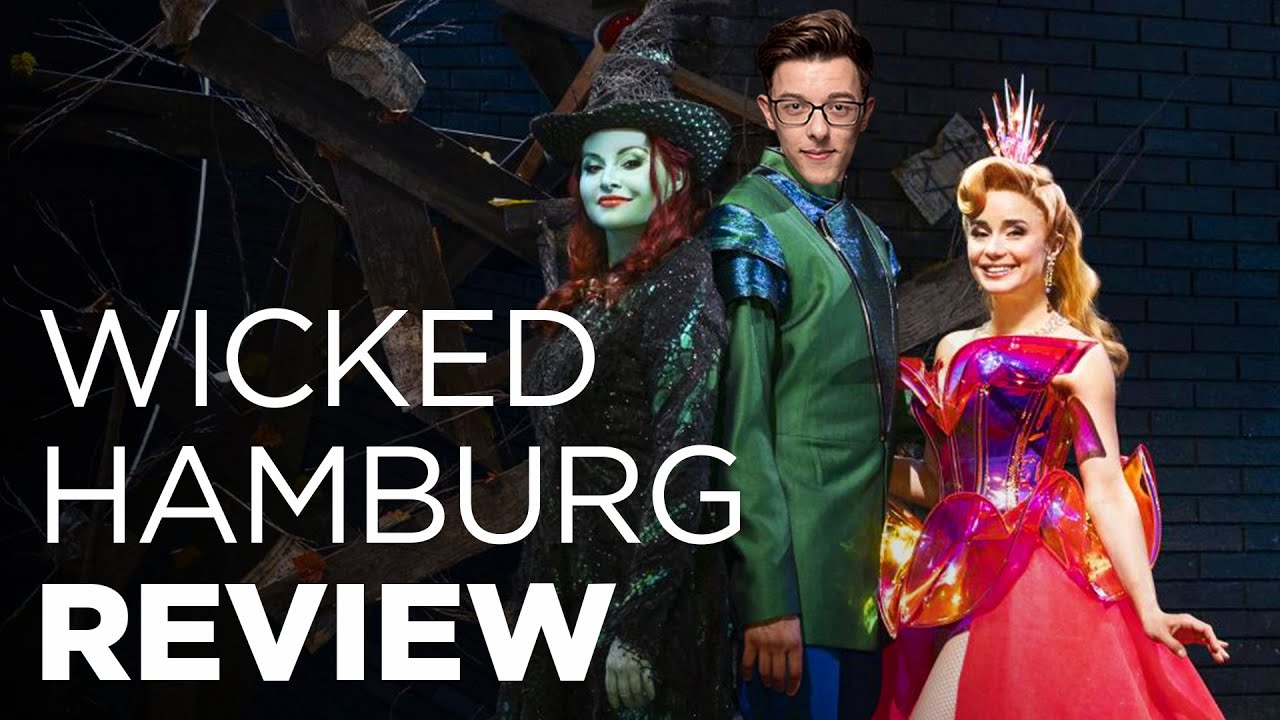 Review: WICKED - DAS MUSICAL – Die große Neuinszenierung 🎭🧹 | #030 ...