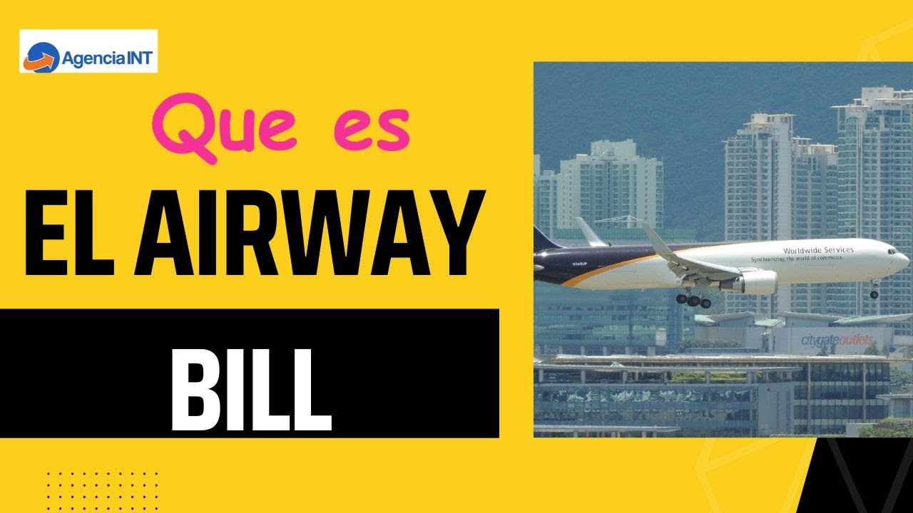 El conocimiento de embarque aéreo o airwaybill - YouTube