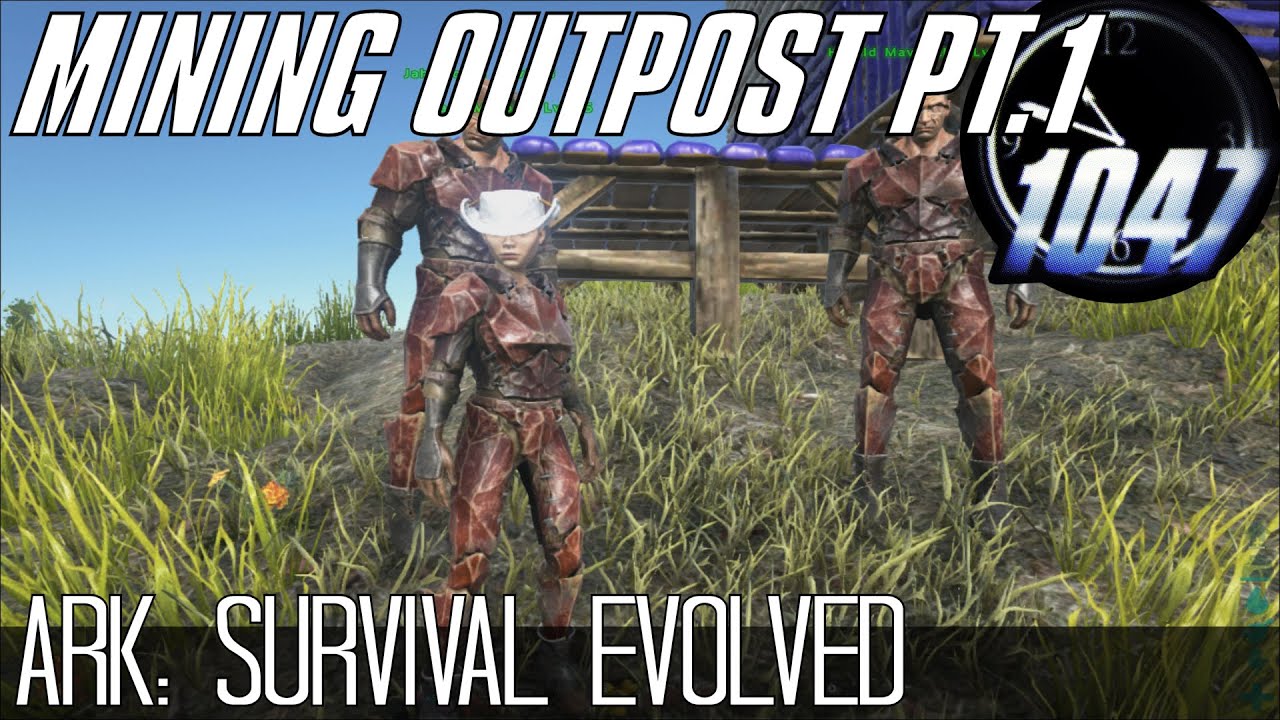Mining Outpost Pt.1 - ARK: Survival Evolved - YouTube