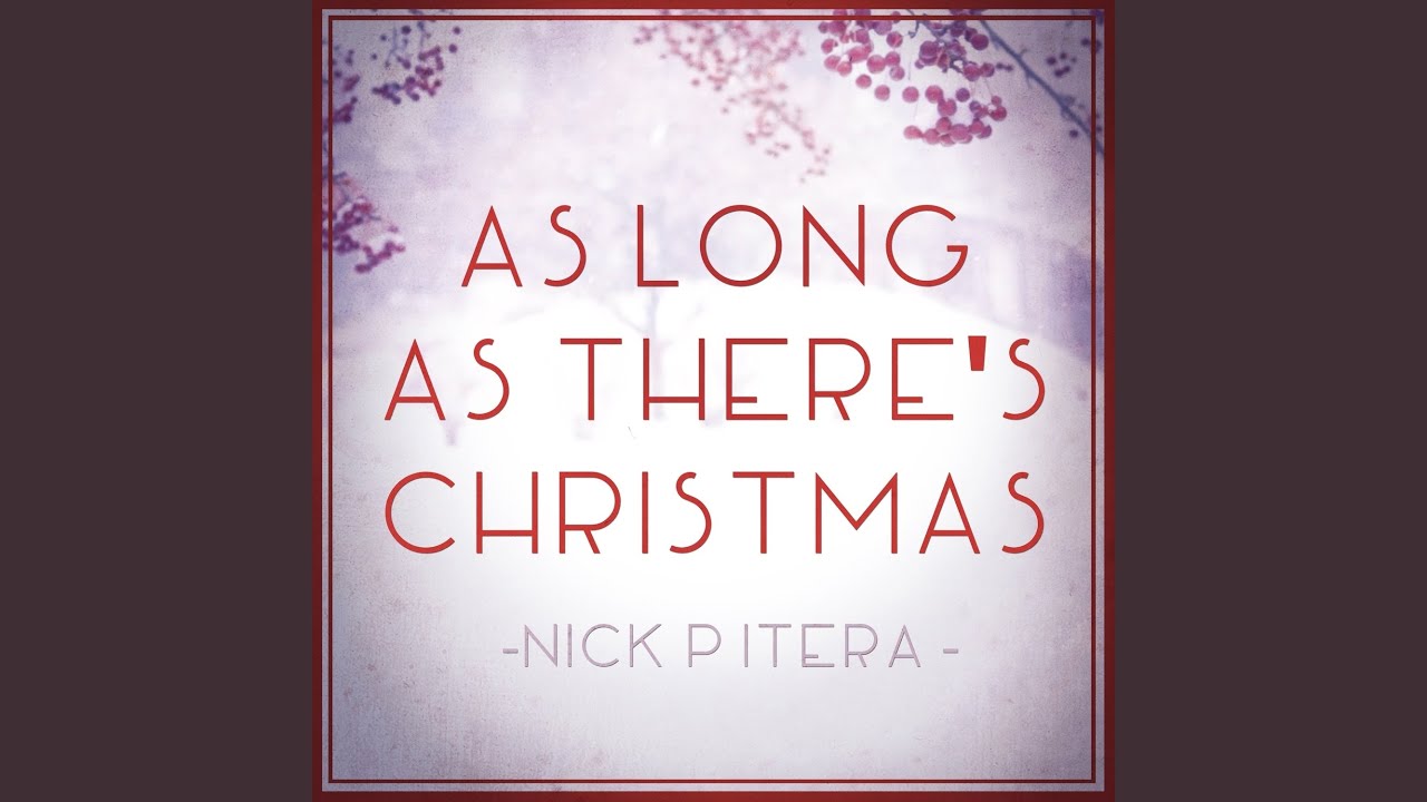 As Long As There's Christmas (Piano Instrumental) - YouTube