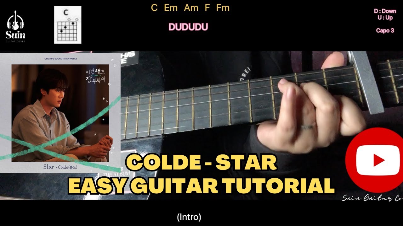 Colde(콜드) - Star (이번 생도 잘 부탁해 OST) EASY Guitar Tutorial - YouTube