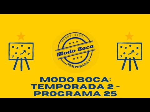 MODO BOCA: TEMPORADA 2 - PROGRAMA 25 - YouTube