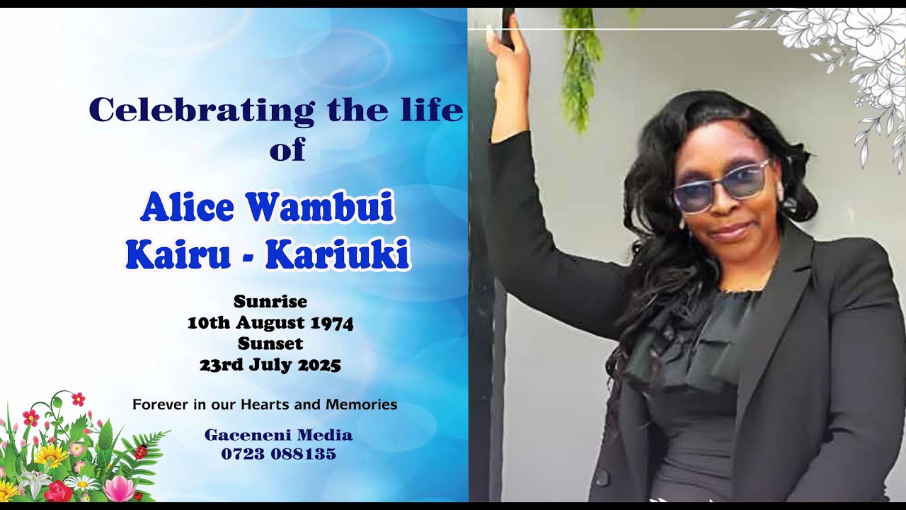 Celebrating the life of Alice Wambui Kairu - Kariuki - YouTube