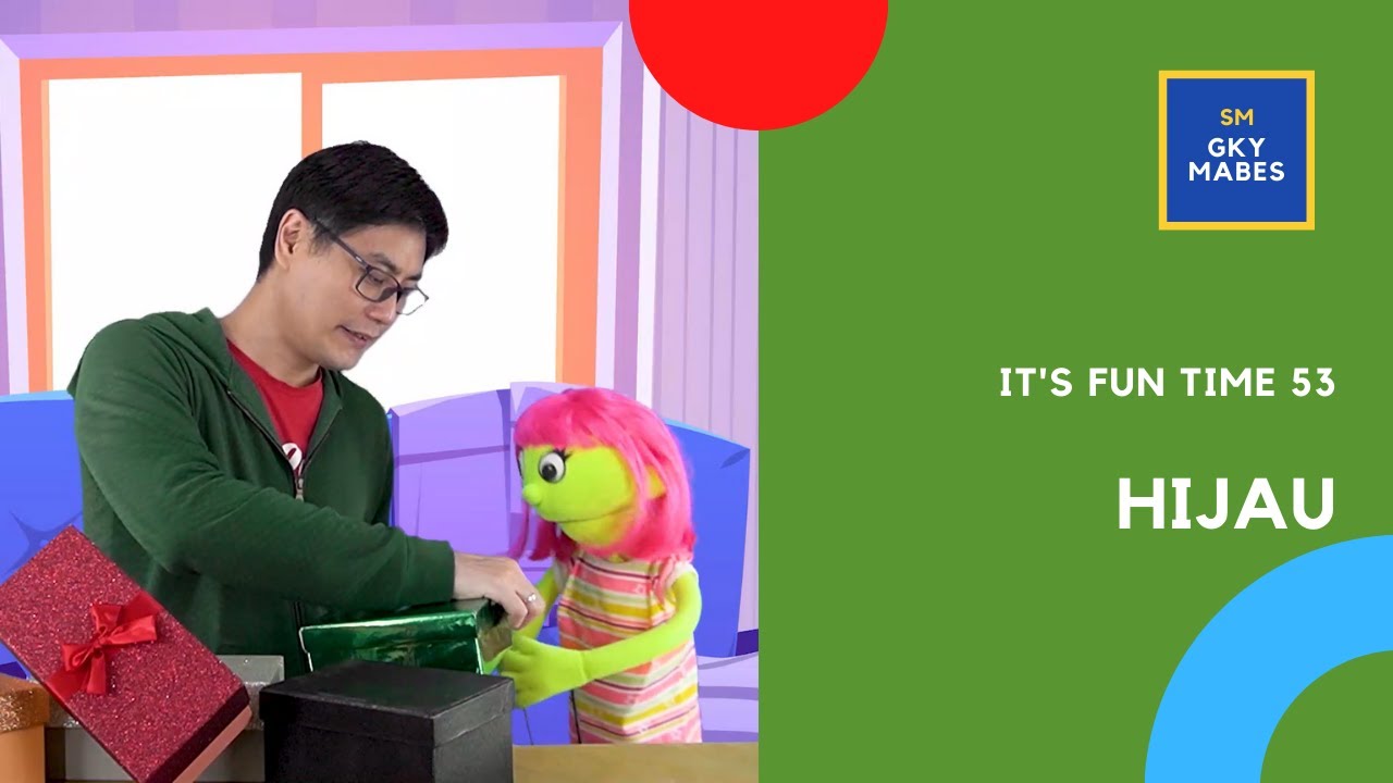 IT'S FUN TIME 53: HIJAU - YouTube