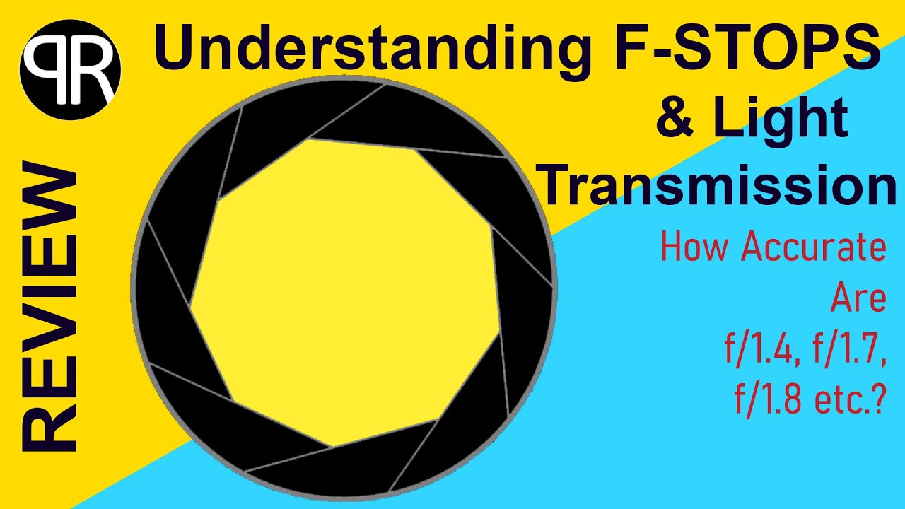 REVIEW: Understanding F-Numbers and Light Transmission - YouTube