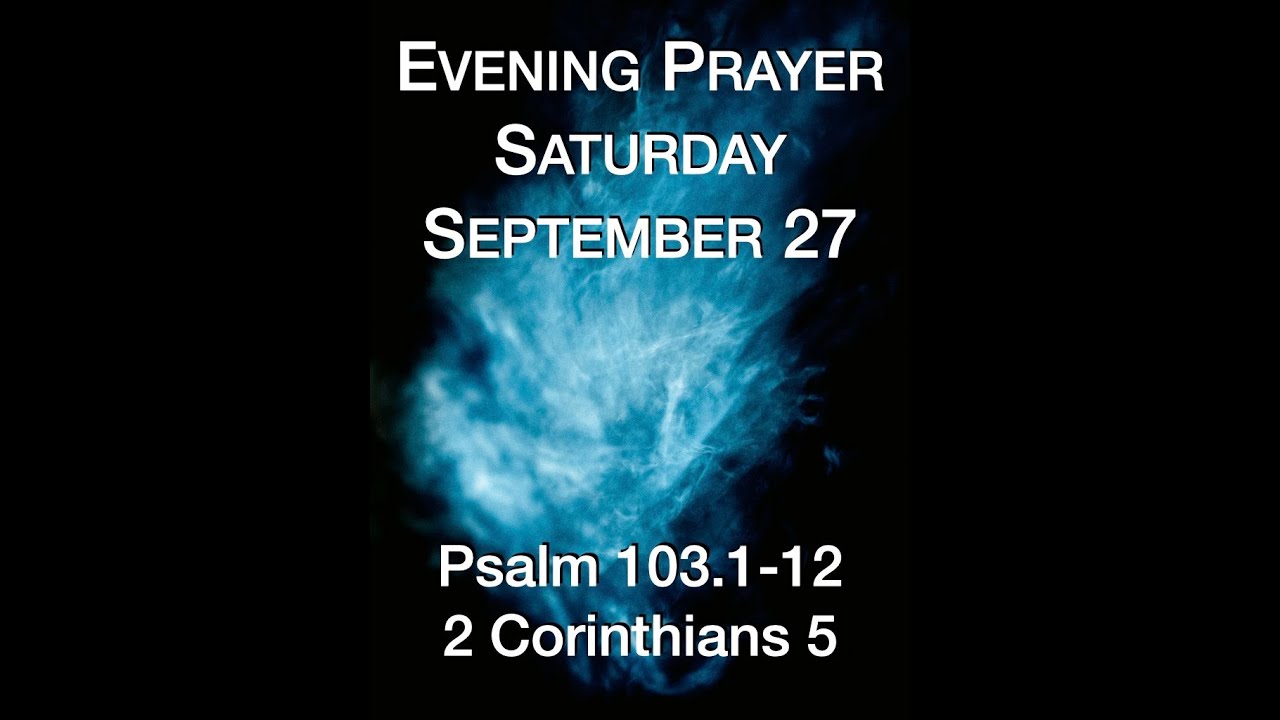 Evening Prayer Saturday September 27 - YouTube