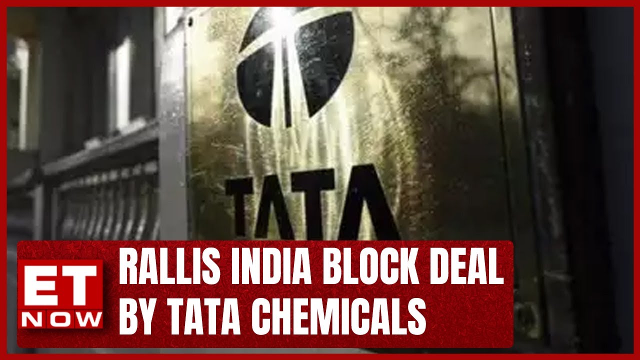 Rallis India Rallies On Block Deal By Tata Chemicals | Business News ...