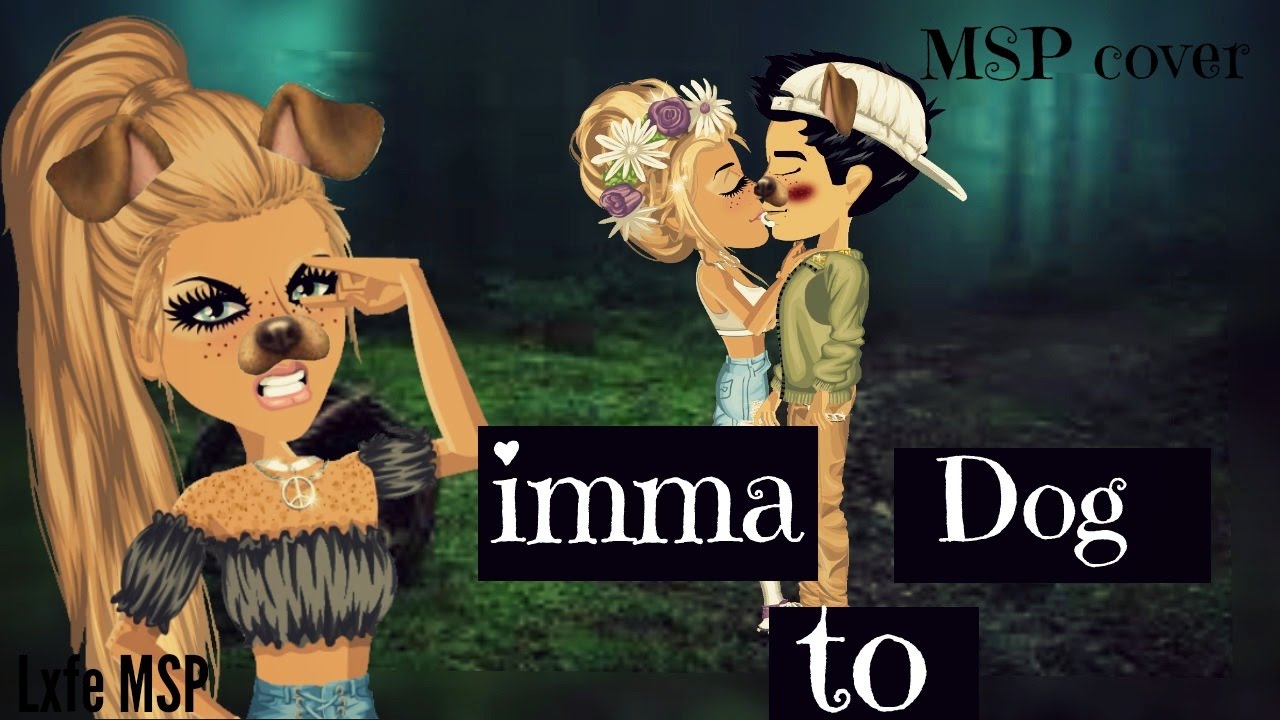Imma Dog To // MSP Version + Voice Reveal! - YouTube