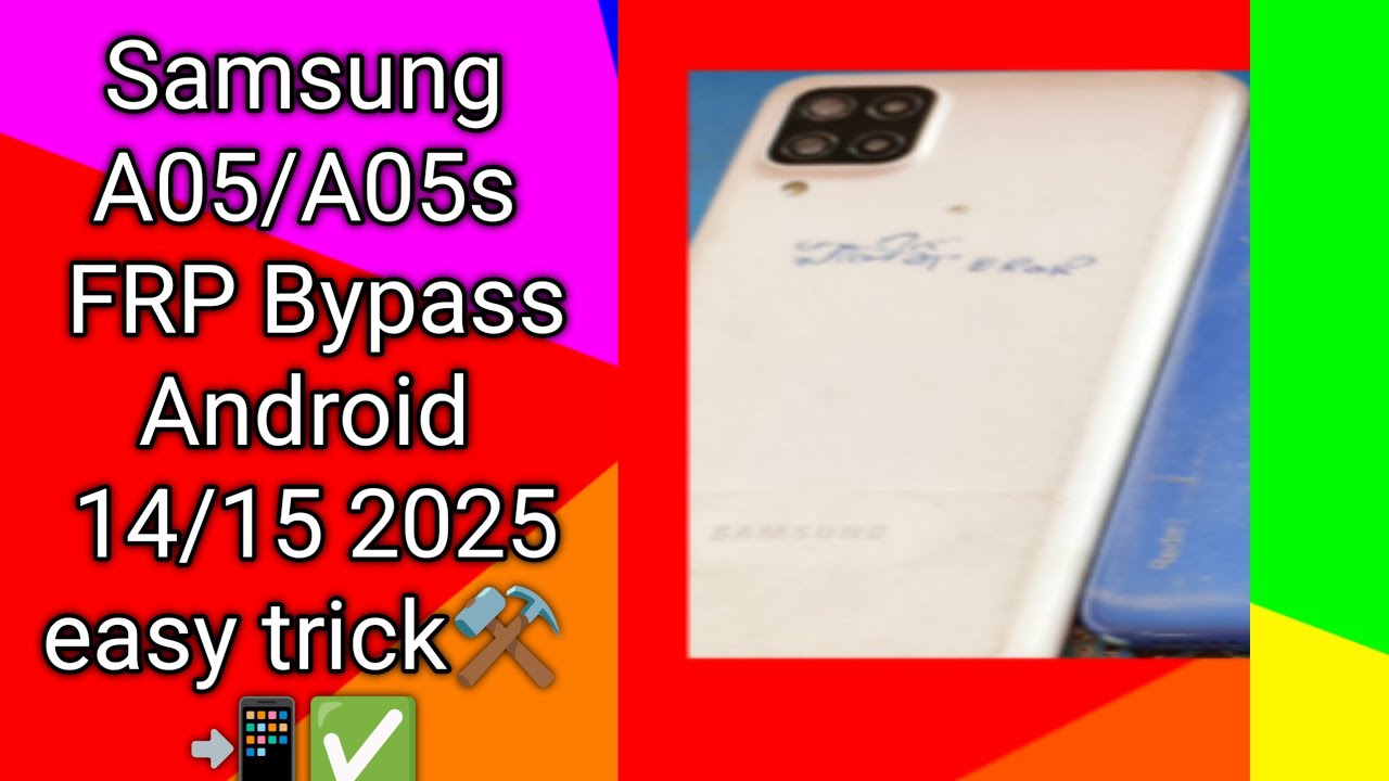 Samsung A05/A05s FRP Bypass Android 14/15 2025 easy trick⚒️📲 - YouTube