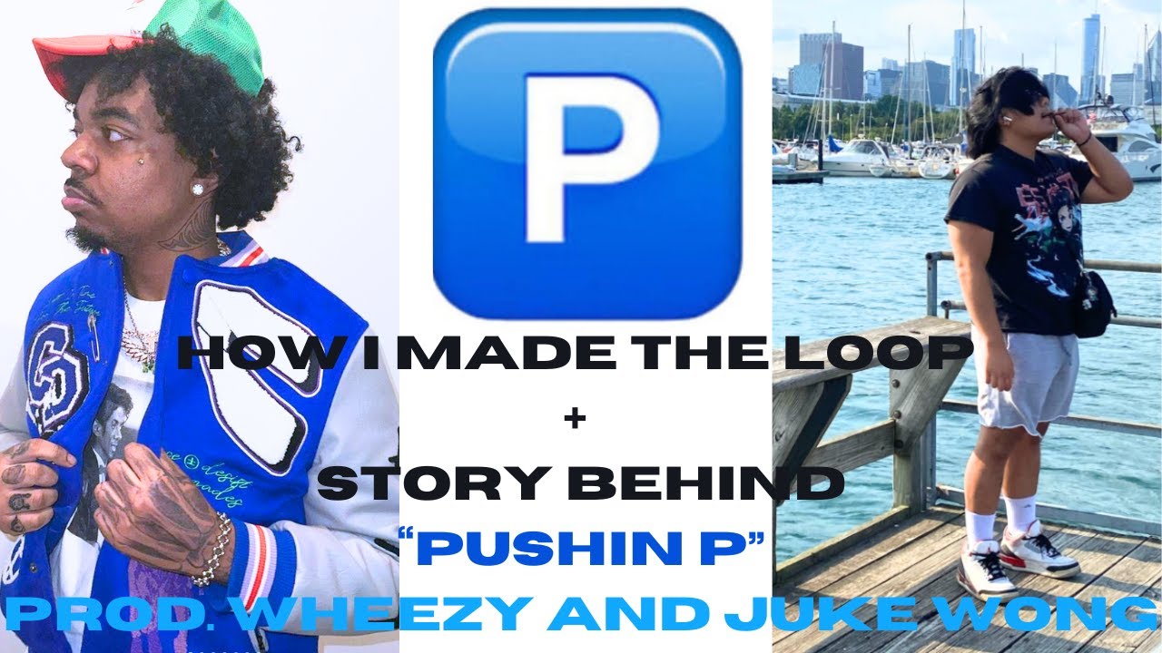 Juke Wong Shares Loop Breakdown + Story Behind "Pushin P" - YouTube