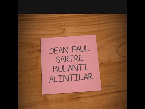 JEAN PAUL SARTRE - BULANTI - 15 ALINTI