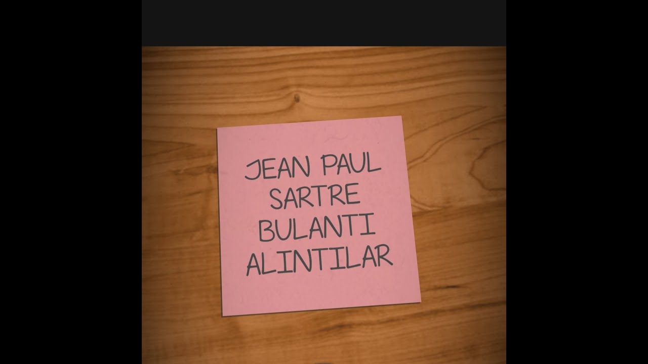 JEAN PAUL SARTRE - BULANTI - 15 ALINTI - YouTube