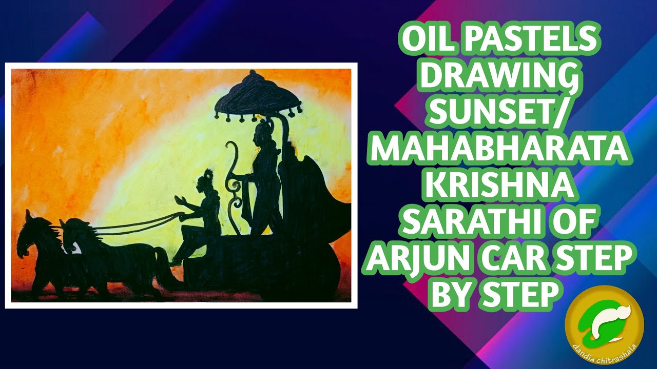 Oil Pastels Drawing Sunset/Mahabharata Krishna sarathi of Arjun Car ...