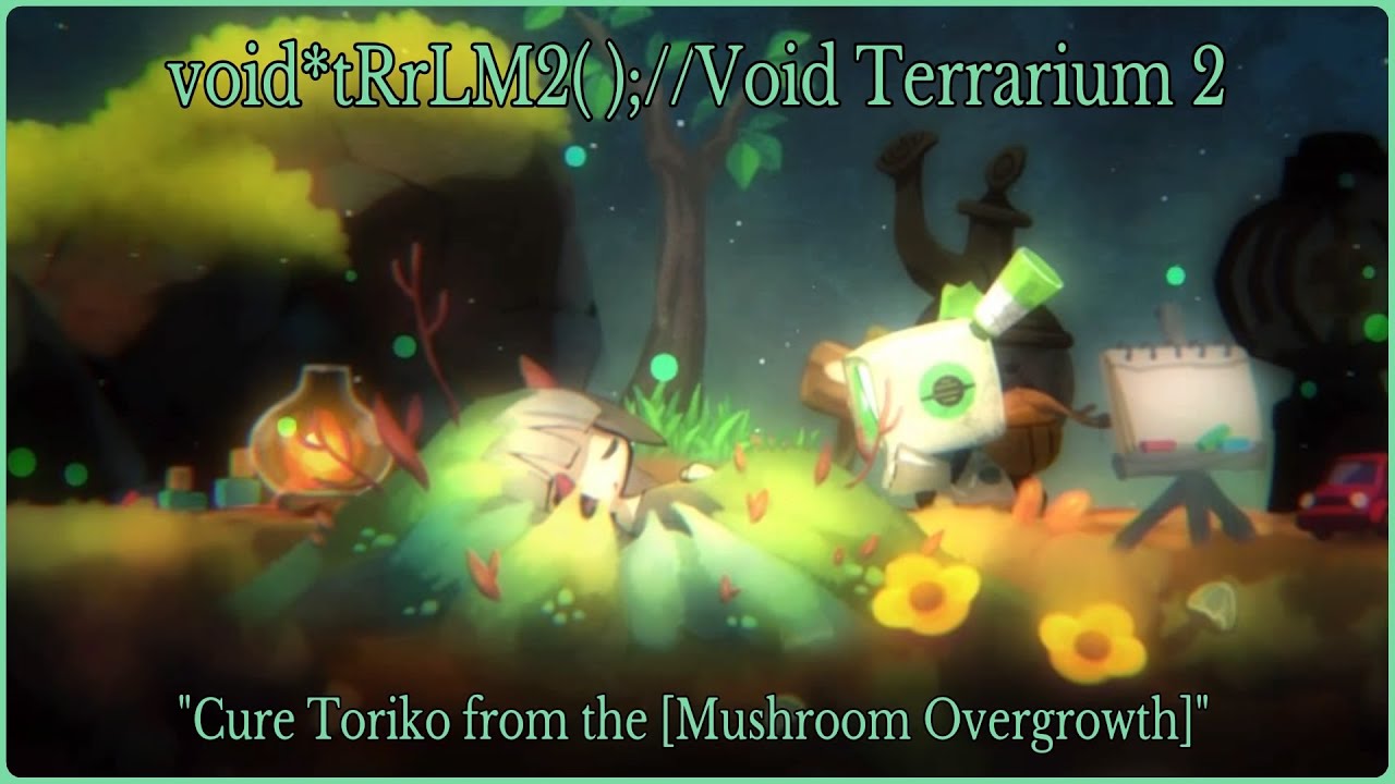 void*tRrLM2();//Void Terrarium 2 "Cure Toriko from the [Mushroom ...
