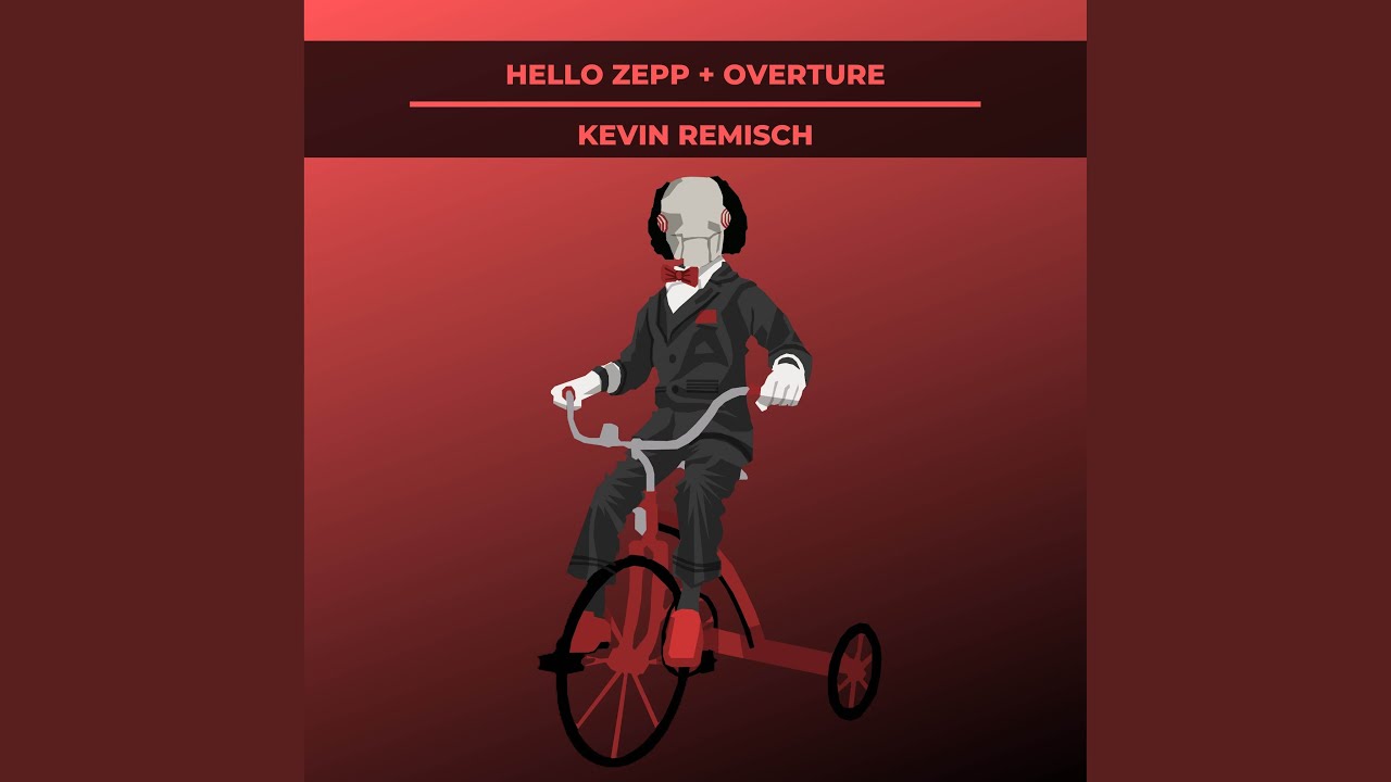 Hello Zepp / Overture (From “Saw“) - YouTube Music