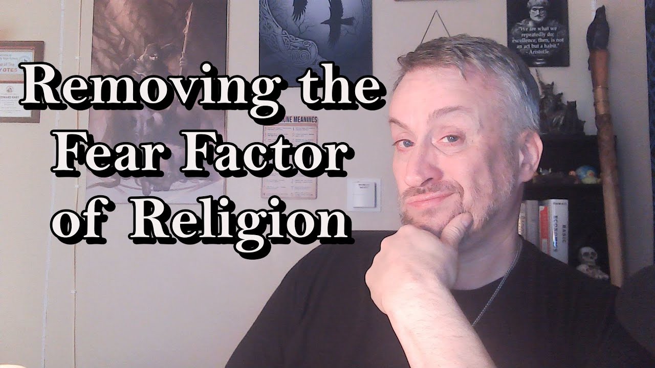 Removing the Fear Factor of Religion (Seeing Behind the Religious ...