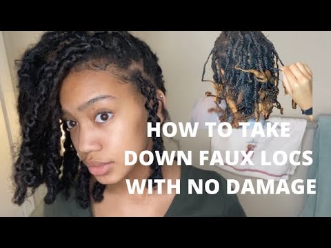 HOW TO TAKE DOWN FAUX LOCS WITH NO DAMAGE| Best Method to Take Down ...