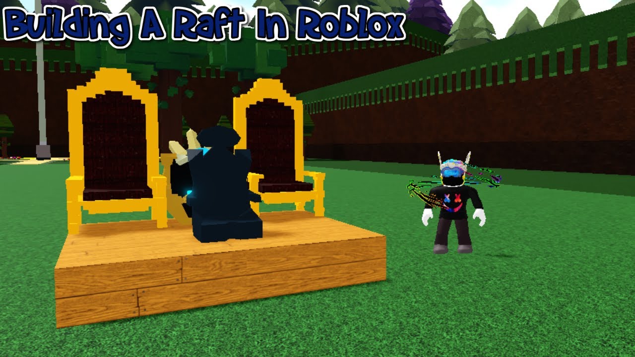 Building A Raft I Roblox - YouTube