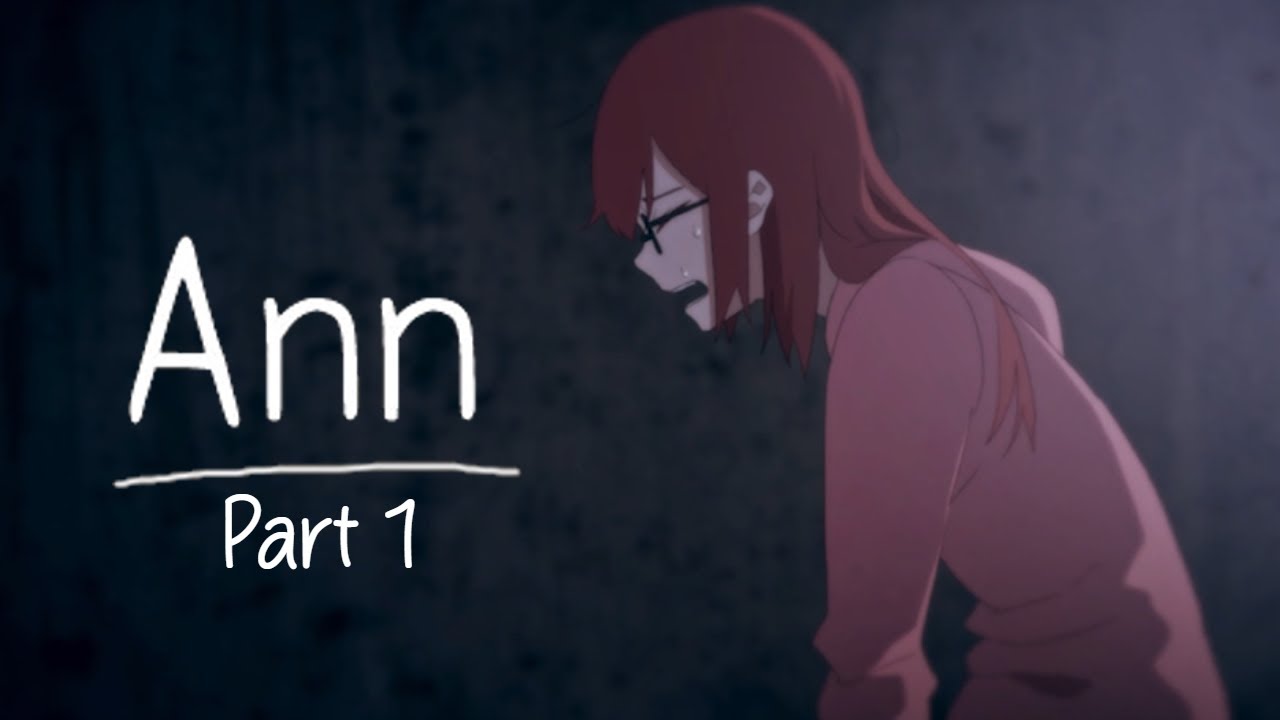 Ann | Never Sleeping In Class Again | Part 1 - YouTube