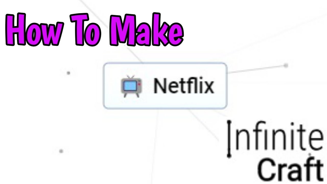How To Make Netflix In Infinite Craft (2024) - YouTube