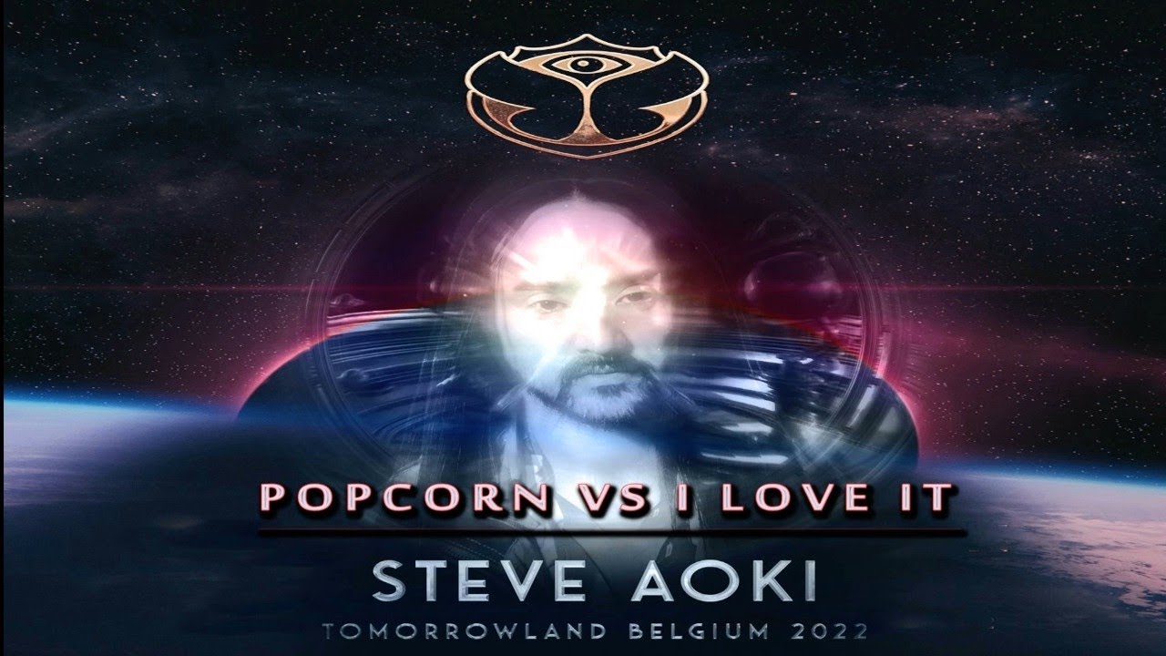 Steve Aoki x Icona Pop - Popcorn vs I Love It (Steve Aoki Mashup ...