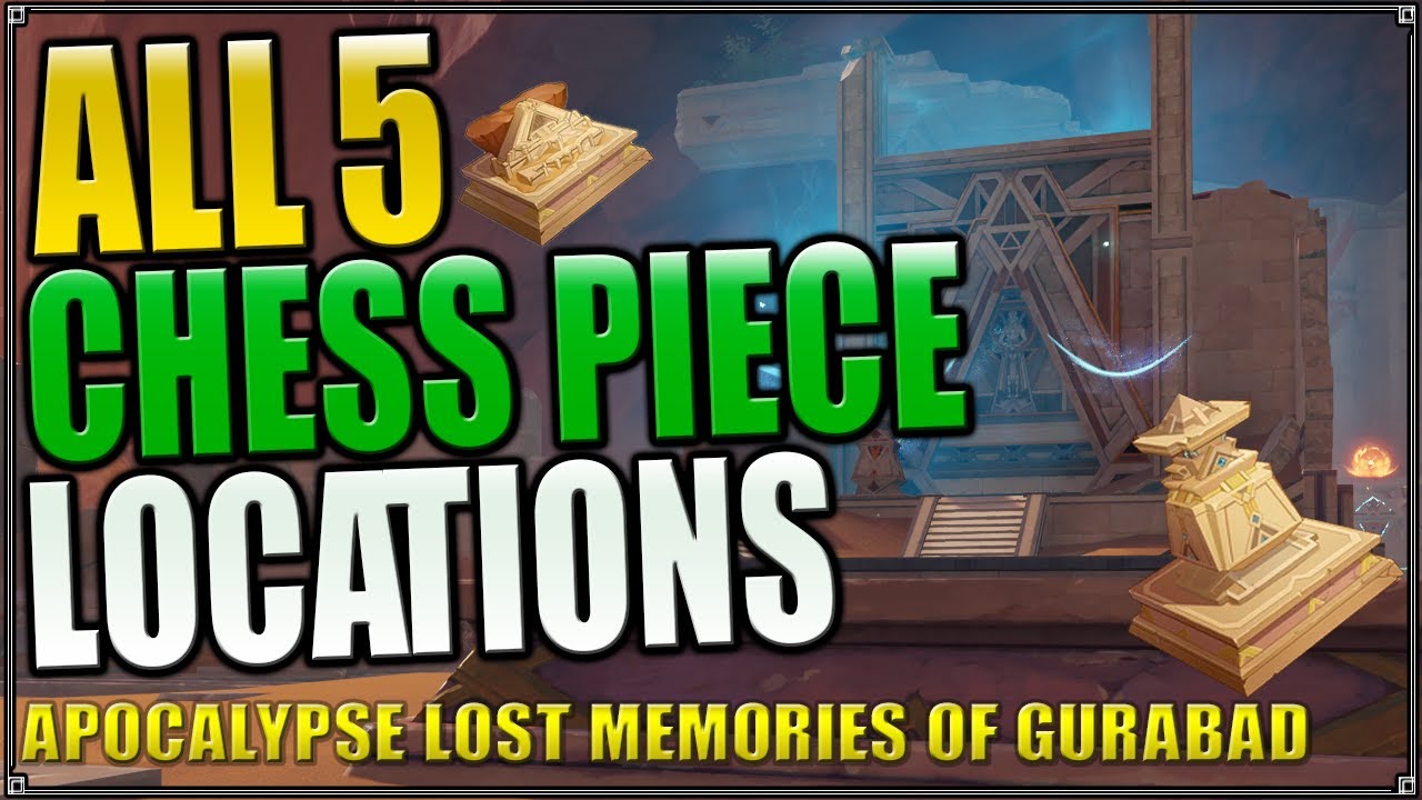 Apocalypse Lost | Memories of Gurabad | All 5 Chess piece Locations ...