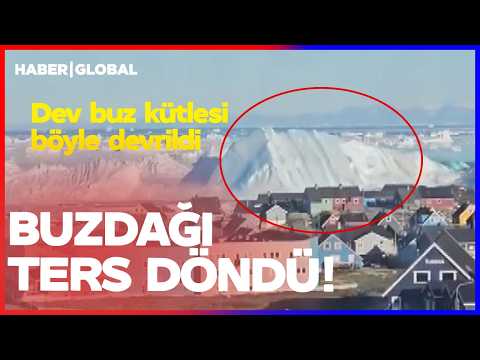 Buzdağı Ters Döndü! Dev Buz Kütlesi Böyle Devrildi