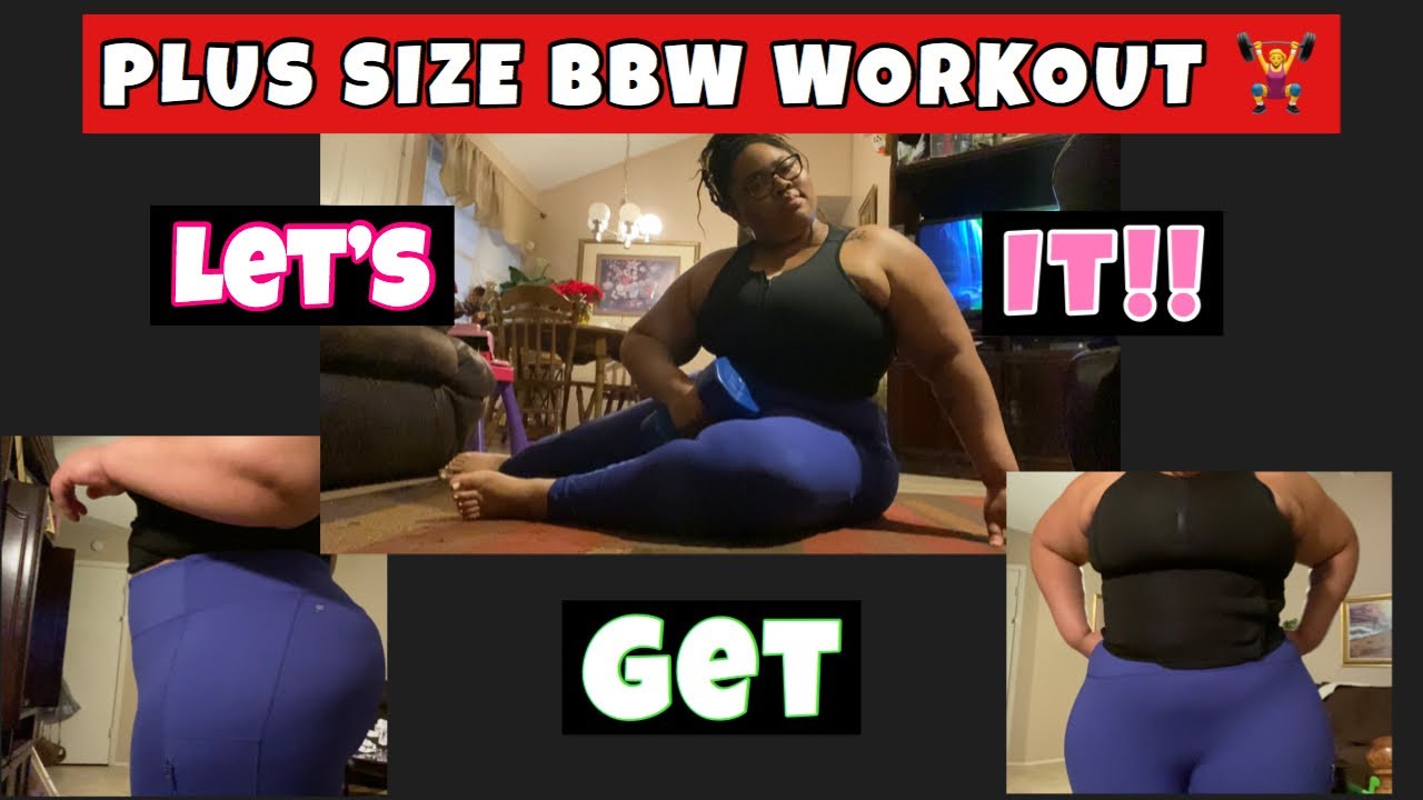 MY PLUS-SIZE WORKOUT 🏋️‍♀️ BBW STYLE - YouTube