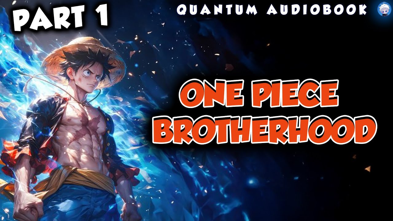 one piece Brotherhood Part 01 - YouTube