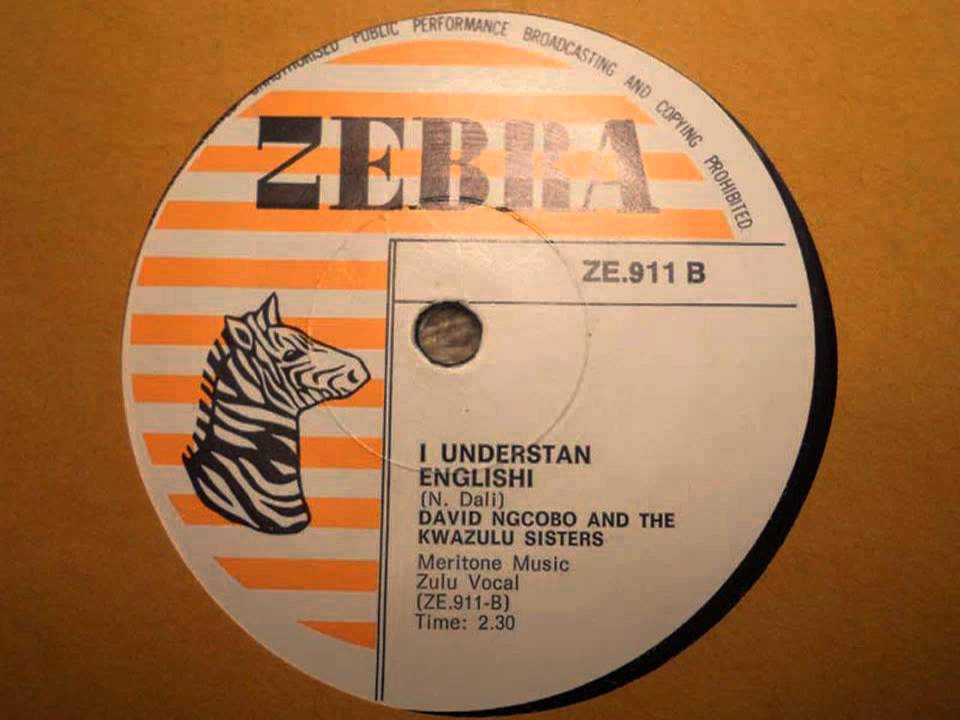 David Ngcobo - I Understan Englishi (Zulu Vocal) (Zebra 911) - YouTube