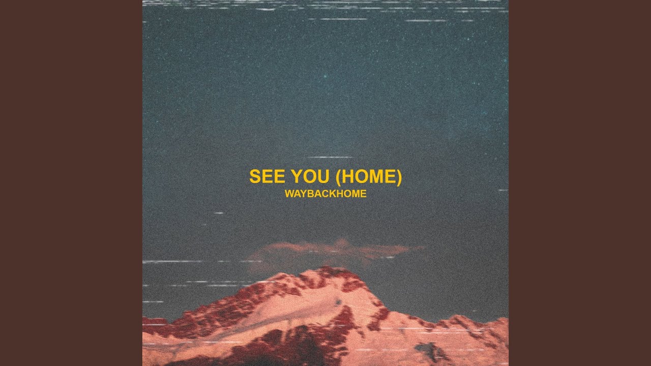 See You (Home) - YouTube