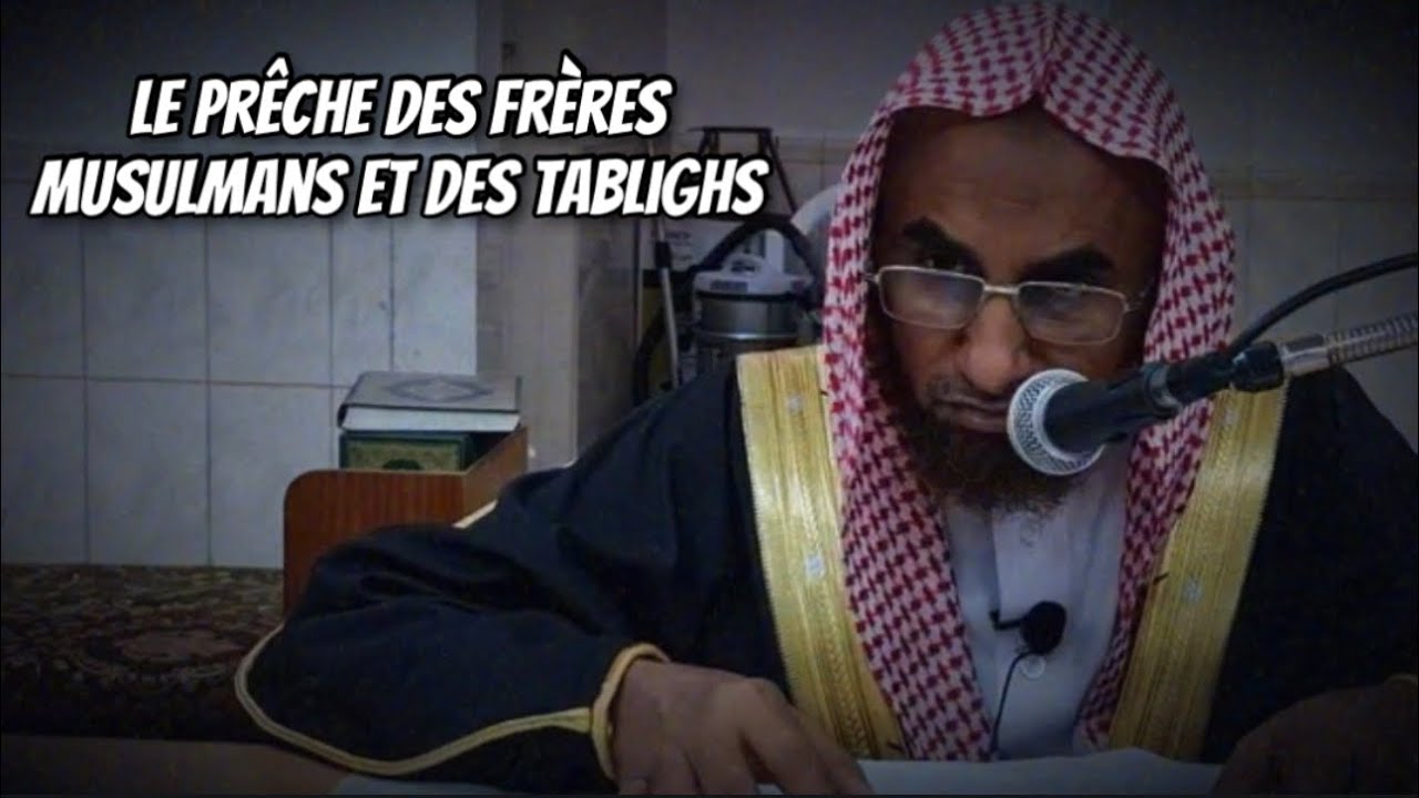 📹 Le prêche des frères musulmans et des Tablighs. 🎤Cheikh Abdullah An ...