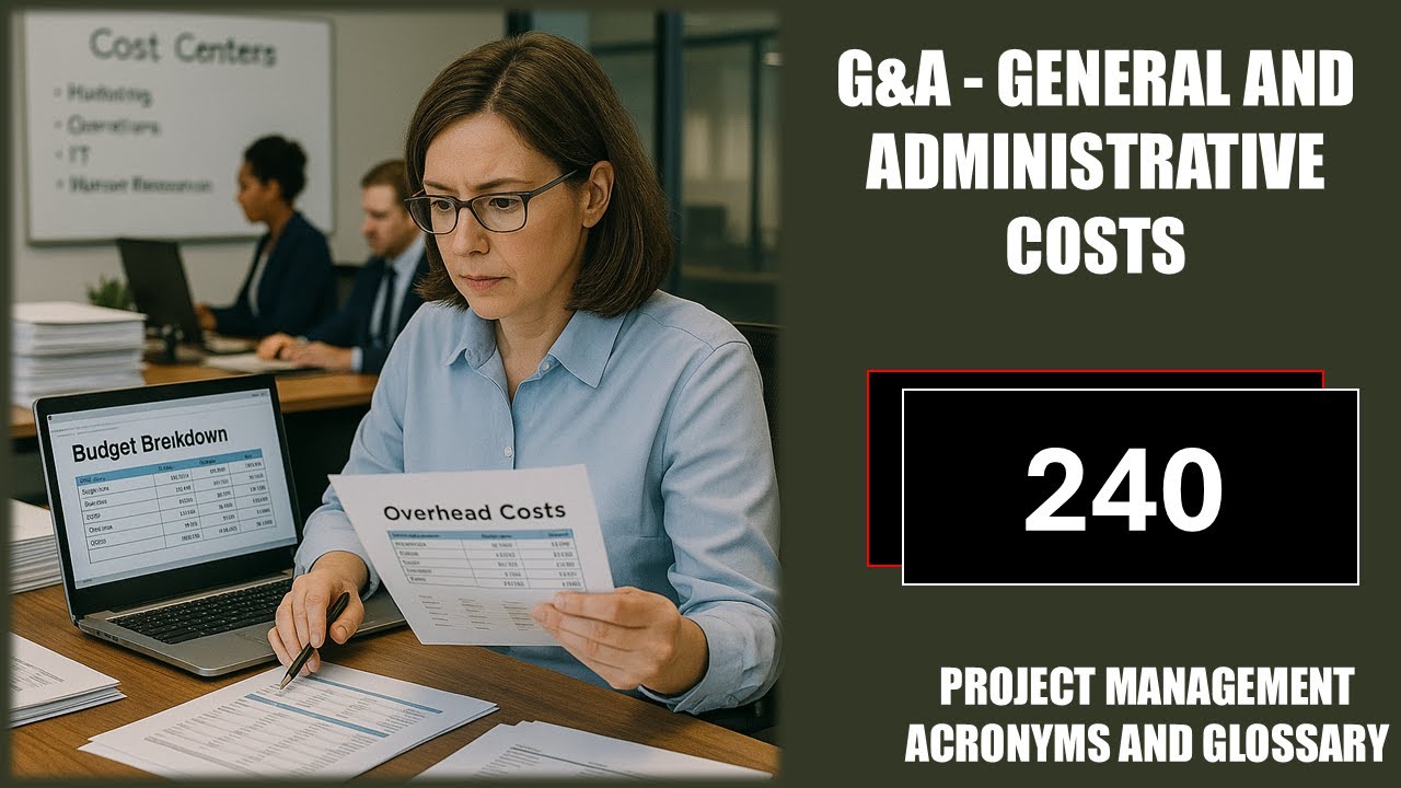 G&A - General and Administrative Costs |Project Management Acronyms and ...