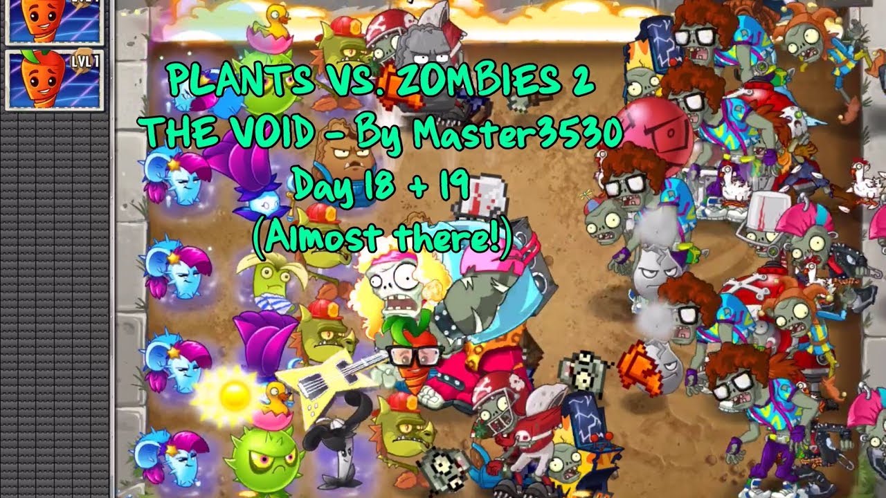 [PvZ 2: The Void] Day 18 & 19 - YouTube