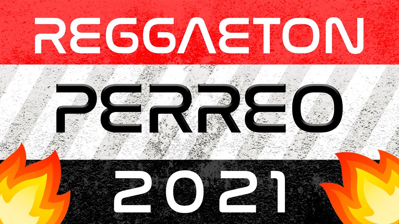 MIX REGGAETON Y PERREO 2021🔥 MEGAMIX PARA FIESTA Y PEDA - YouTube