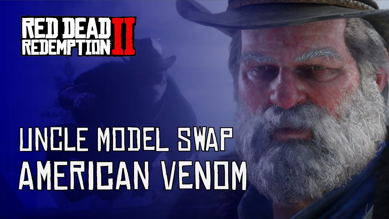Uncle's American Venom (MODEL SWAP) - Red Dead Redemption 2 - YouTube