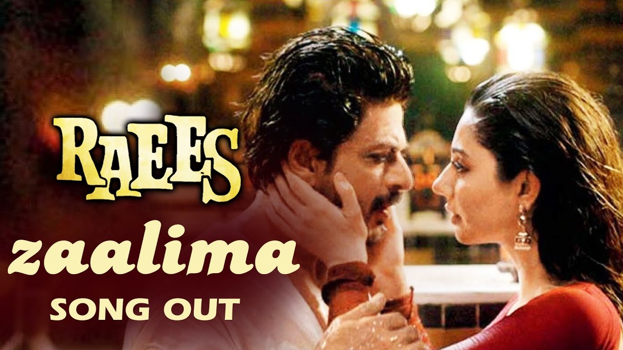 Zaalima VIDEO SONG Releases | Raees | Shahrukh Khan, Mahira Khan - YouTube